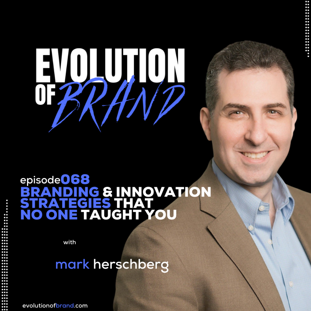 Branding & Innovation Strategies That No One Taught You with Mark ...