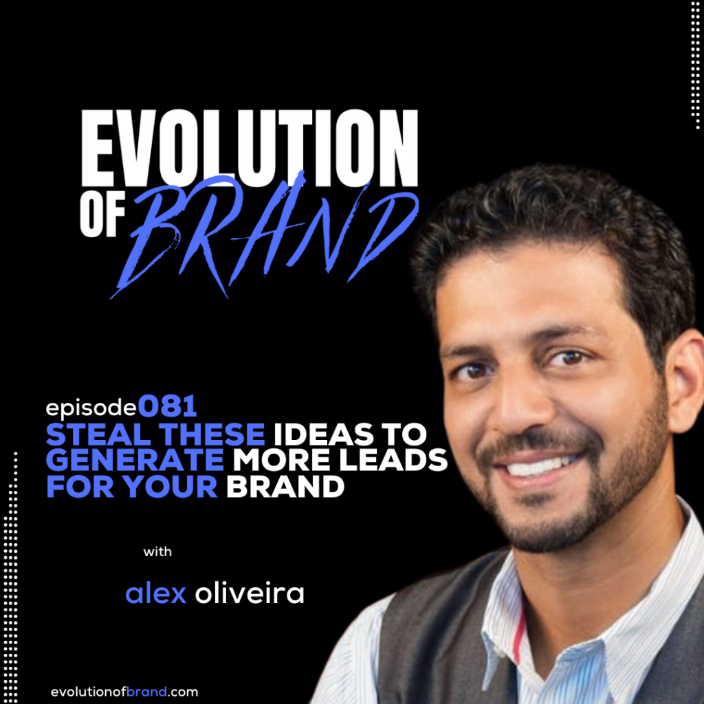 Steal These Ideas to Generate More Leads For Your Brand with Alex ...