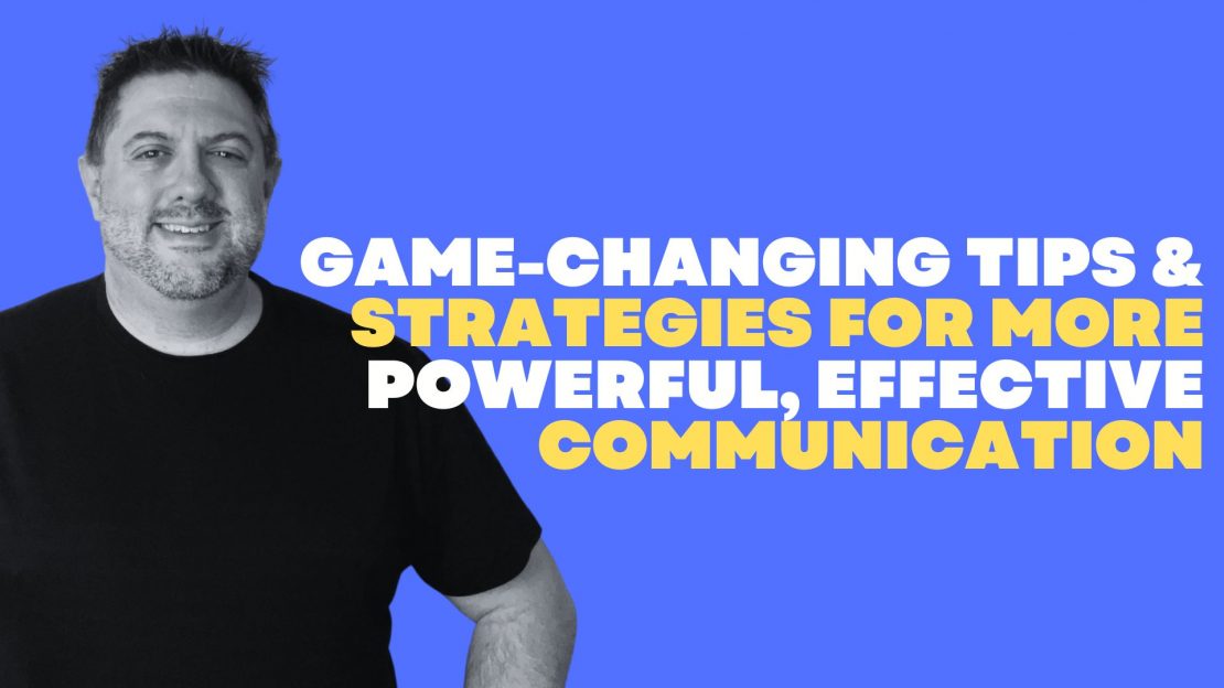 Game-Changing Tips & Strategies For More Powerful, Effective ...